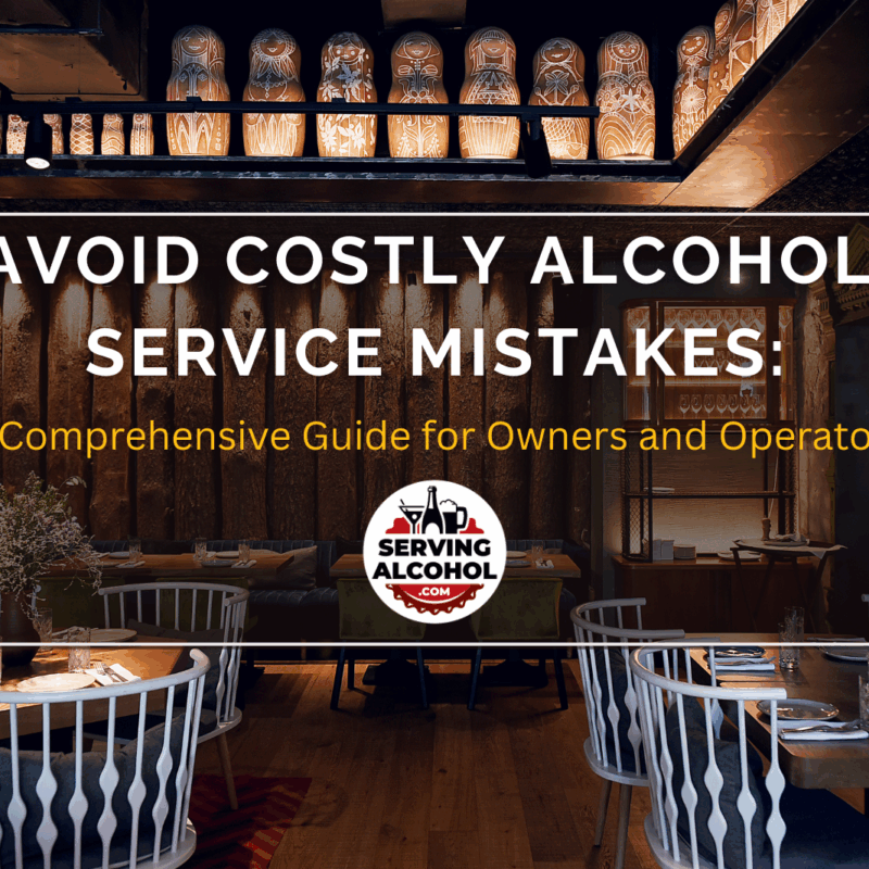 Serving Alcohol Inc. | Alcohol Server Training & Food Certification